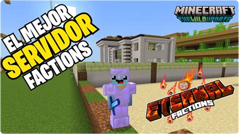 El Mejor SERVIDOR FACTIONS Para Minecraft Bedrock 1 19 ETERNAL