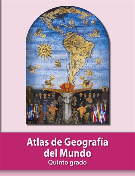 Atlas De Geograf A Del Mundo Libro De Primaria Grado Libros De