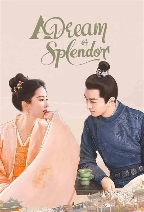 A Dream Of Splendor TV Series 2022 2022 Posters The Movie