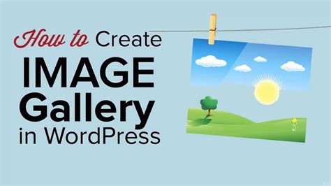 How To Create An Image Gallery In WordPress YouTube