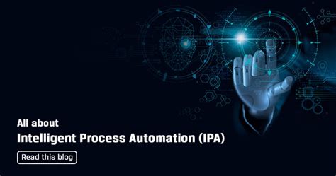Intelligent Process Automation Purpose Benefits RPA