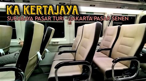 PENGALAMAN NAIK KA KERTAJAYA SURABAYA JAKARTA KERETA EKONOMI
