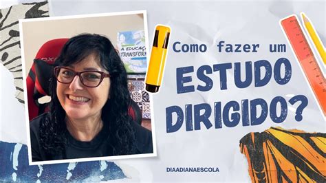 Como Fazer Um Estudo Dirigido YouTube