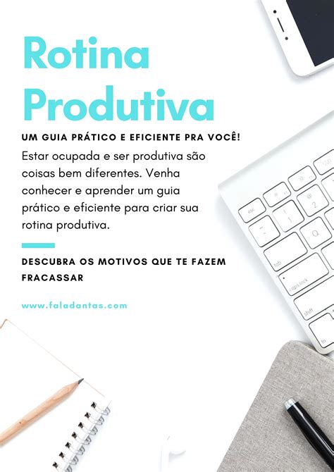 ROTINA PRODUTIVA Um guia prático e eficiente Fala DantasFala Dantas