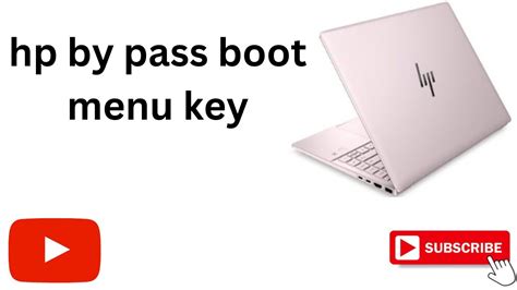 Hp By Pass Boot Menu Key Hp Laptop Boot Menu Key Hp Laptop Bios