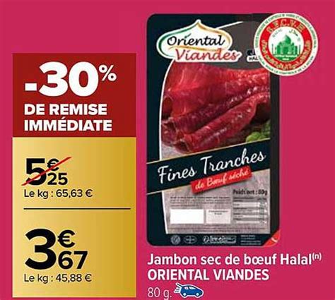 Promo Jambon Sec De Bœuf Halal Oriental Viandes chez Carrefour