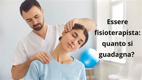 Quanto Guadagna Un Fisioterapista YouTube
