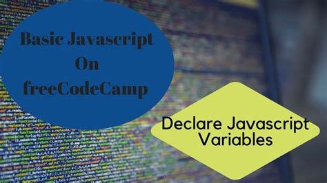 declare javascript variables freecodecamp basic javascript youtube