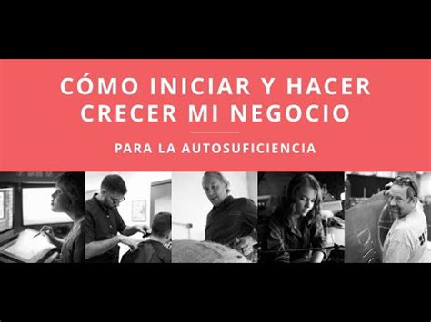 CÓMO INICIAR Y HACER CRECER MI NEGOCIO SUD Invitación al Curso YouTube