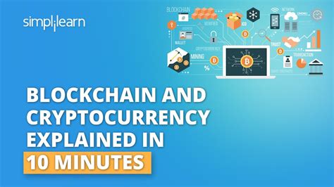 Blockchain And Cryptocurrency Explained In 10 Minutes Blockchain And