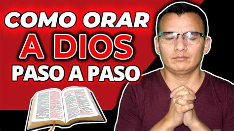 Cómo Orar a Dios 5 Pasos para ORAR Correctamente YouTube