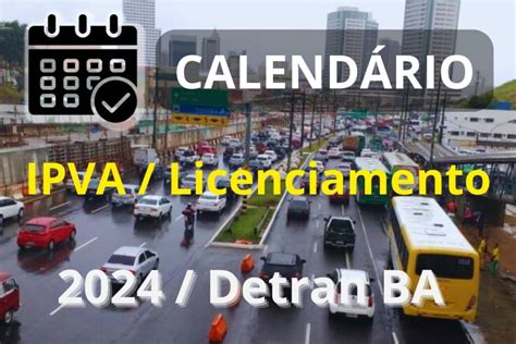 Calendário IPVA Licenciamento 2024 Detran BA