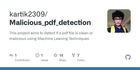github kartik2309 malicious pdf detection this project aims to detect if a pdf file is clean