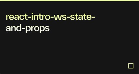 React Intro Ws State And Props Codesandbox