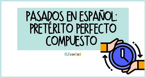 Pretérito perfecto compuesto en español Eleconole