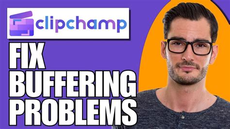 How To Fix Clipchamp Buffering Problems Fast YouTube