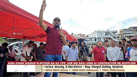 KIBA KWAH ÏAKHUN ELECTION NA KA VPP KIM DEI BAN LONG KI CONTRACTOR NE