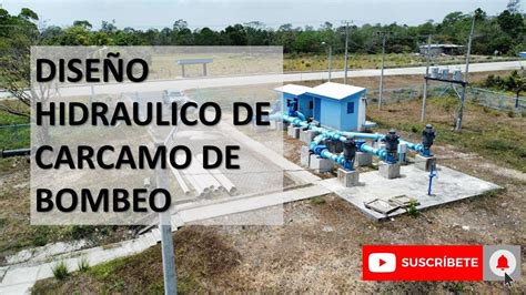 Diseño hidráulico de carcamo de bombeo YouTube