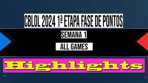CBLOL 2024 All Games Highlights Fase De Pontos Semana 2 Rodada