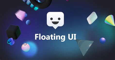 Floating UI JavaScript Positioning Library For Tooltips Popovers