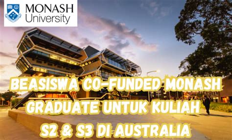 Beasiswa Co Funded Monash Graduate 2023 Untuk Kuliah S2 Dan S3 Di