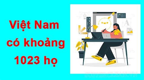 Việt Nam có bao nhiêu họ Họ hiếm ở Việt Nam là họ nào