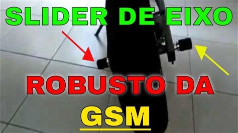 SLIDER DE EIXO ROBUSTO DA GSM Carlos Rods Motovlog YouTube