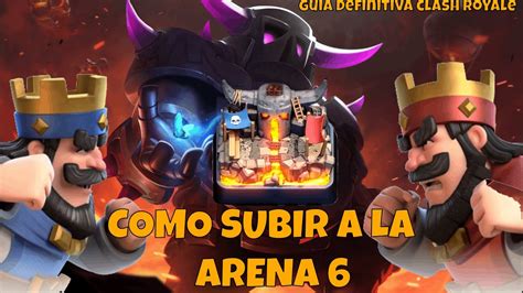 Guia Definitiva De Clash Royale Como Ser Pro Cap 2 Como Subir A Las