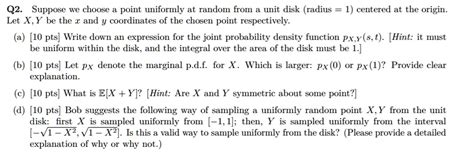 q2 suppose we choose point uniformly at random from … solvedlib