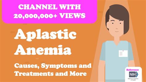 Aplastic Anemia Causes Symptoms And Treatments And More Youtube