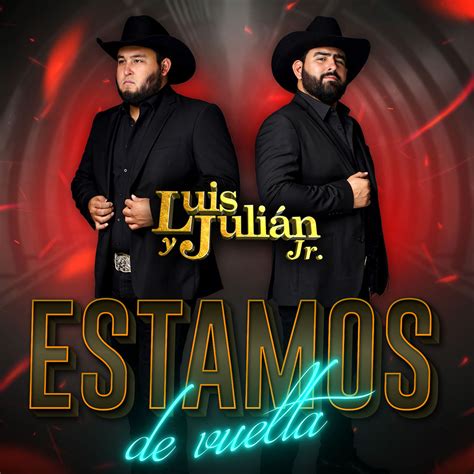 Luis Y Julián Jr Estamos De Vuelta in High Resolution Audio
