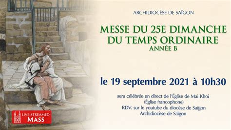 LA MESSE DU 25E DIMANCHE DU TEMPS ORDINAIRE ANNÉE B le 19