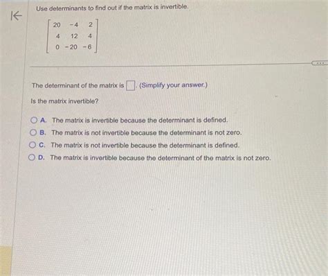 solved use determinants to find out if the matrix is