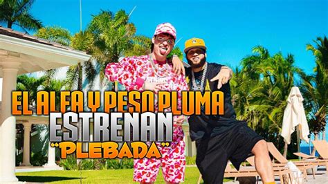 EL ALFA Peso Pluma ESTRENA Su NUEVO Sencillo Plebada La Butifarra