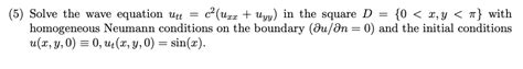 solved 5 solve the wave equation utt c² uzr uyy in