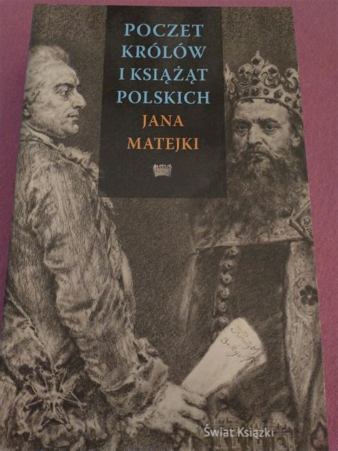 Poczet Kr L W I Ksi T Polskich Jana Matejki Koscian Kup Teraz Na