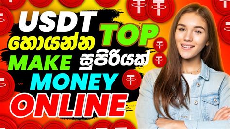 How To Earn Usdt Coin Sinhala Make Money Online New Earning Website