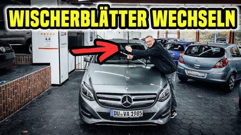 Mercedes B Klasse W246 Scheibenwischer Wischerblätter Wechseln YouTube