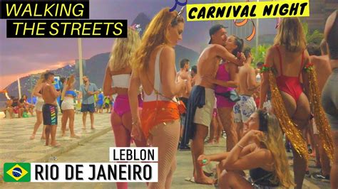 RIO DE JANEIRO Caminhando Nas Ruas Do Leblon Noite De Carnaval