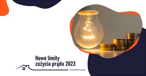 Nowe limity zużycia prądu 2023 ADMINS