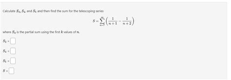 solved calculate s3 s4 and s5 and then find the sum for the