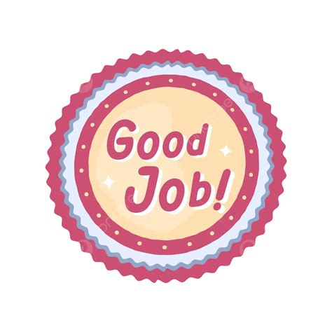 Good Job Sticker Motivation Cute Element Vector Good Job Sticker PNG
