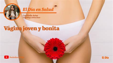 Embellecimiento Y Rejuvenecimiento Vaginal Lo Que Debes Saber Belleza