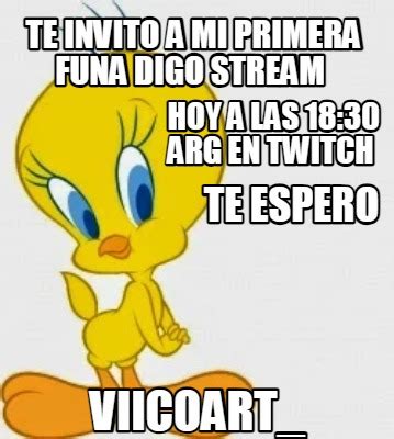 Meme Creator Funny Te invito a drogarnos en mi cumpleaños No faltes