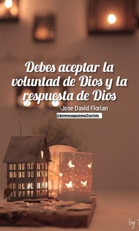 Debes Aceptar La Voluntad De Dios Y La Respuesta De Dios Voluntad De