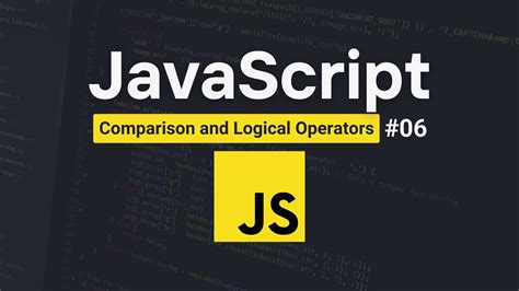 Comparison Logical Operators In JavaScript 06 YouTube