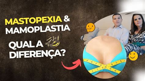 DIFERENÇA ENTRE MAMOPLASTIA E MASTOPEXIA Dr Cristian e Dra Raquel
