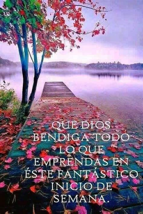 Feliz semana Sé bueno Imagenes de feliz lunes Frases inicio de semana