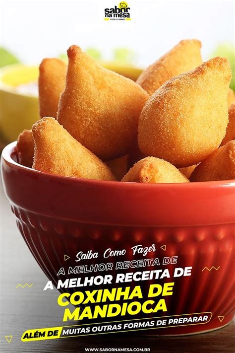 17 Receitas de Coxinha de Mandioca Preparos Tão Gostosos Que Podem