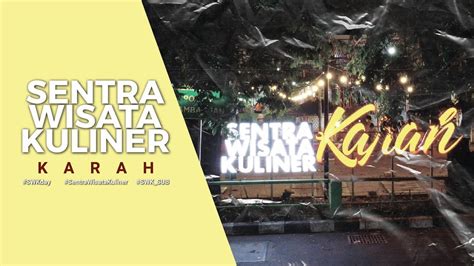 SENTRA WISATA KULINER KARAH SURABAYA YouTube